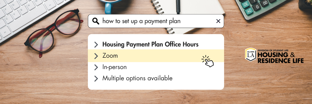 Housing Payment Plan Office Hours | Cal State LA