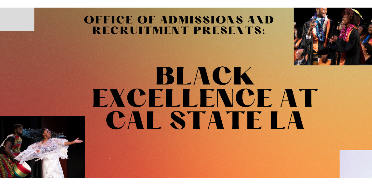 Black Excellence | Cal State LA